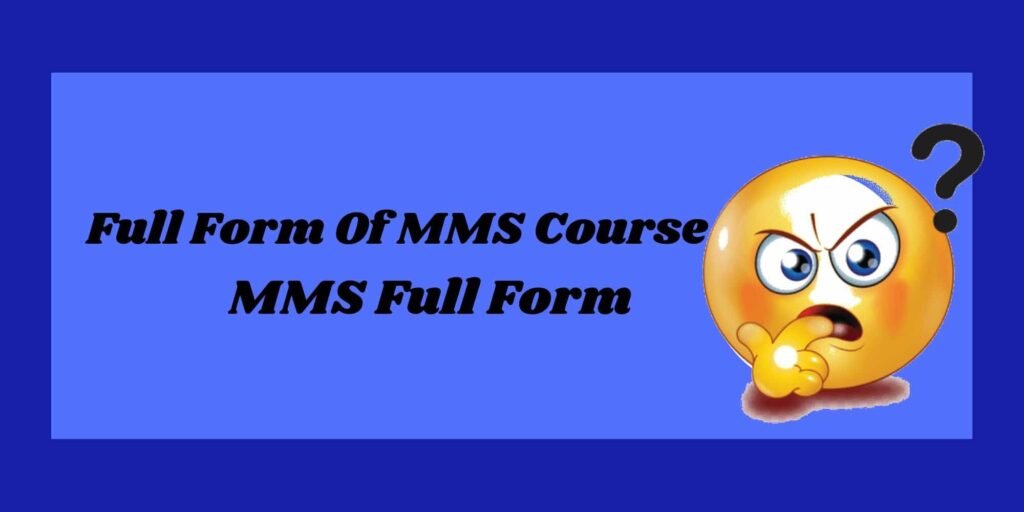 full-form-of-mms-course-mms-full-form